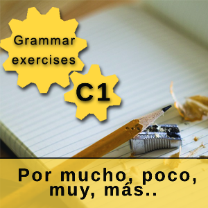 Por mucho, poco, muy, más – The Spanish Forum